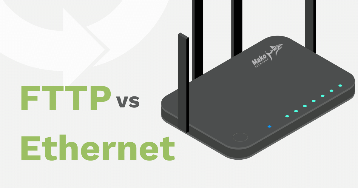 FTTP vs Ethernet: What's better for your business?