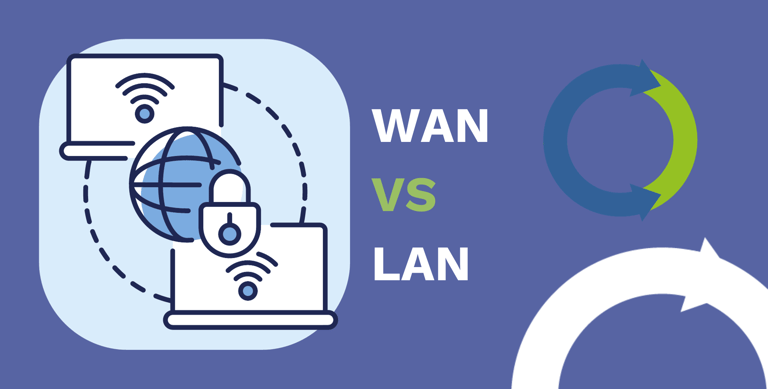 WAN VS LAN: Difference Between Types of Computer Networks